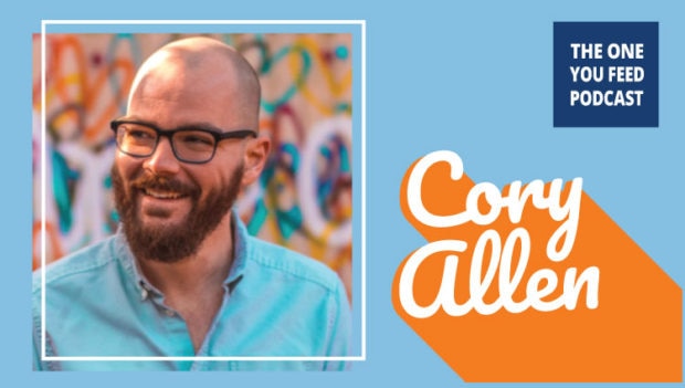 Mindfulness and Understanding Identity with Cory Allen - The One You Feed