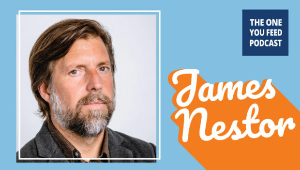 The Science of Breathing with James Nestor - The One You Feed