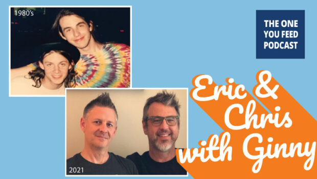 Eric & Chris on Friendship - The One You Feed