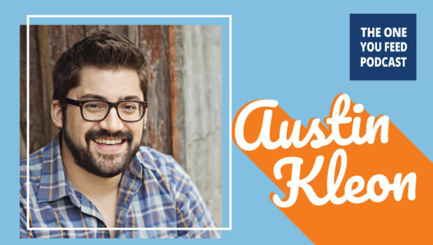 How to Stay Creative with Austin Kleon - The One You Feed
