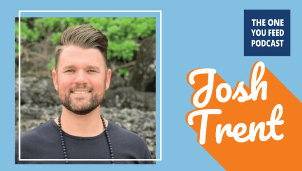 Wellness and Breathwork Practices with Josh Trent - The One You Feed