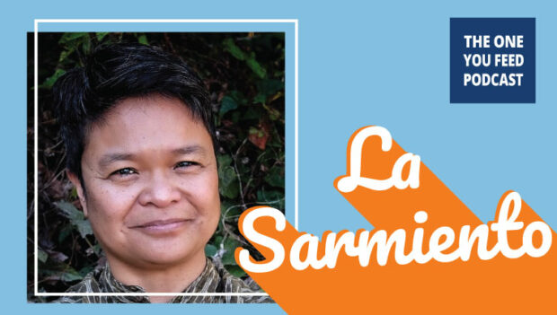From Suffering to Acceptance with La Sarmiento - The One You Feed