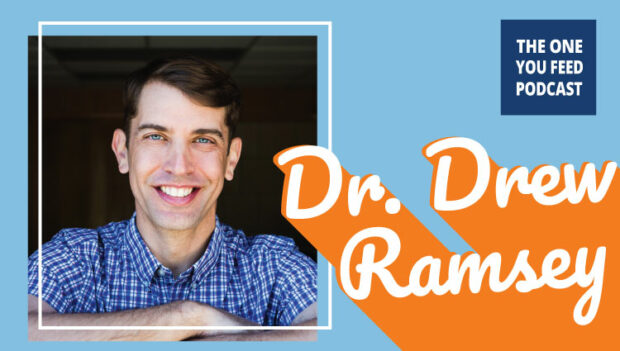 How to Eat for Better Mental Health with Dr. Drew Ramsey - The One You Feed