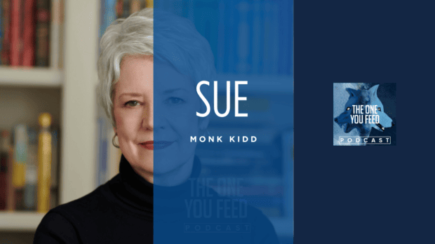 How to Tap Into the Longings of the Heart with Sue Monk Kidd - The One ...